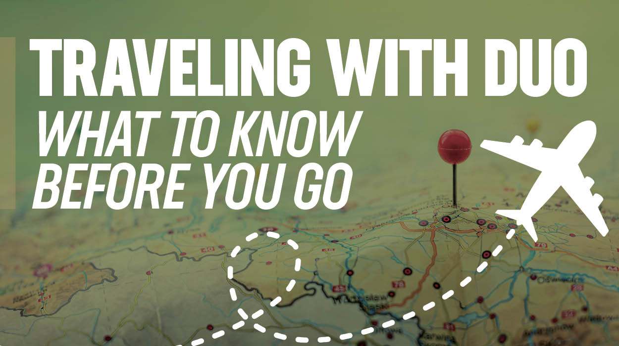 Traveling with Duo: What You Need to Know 2024 - Office of OneIT